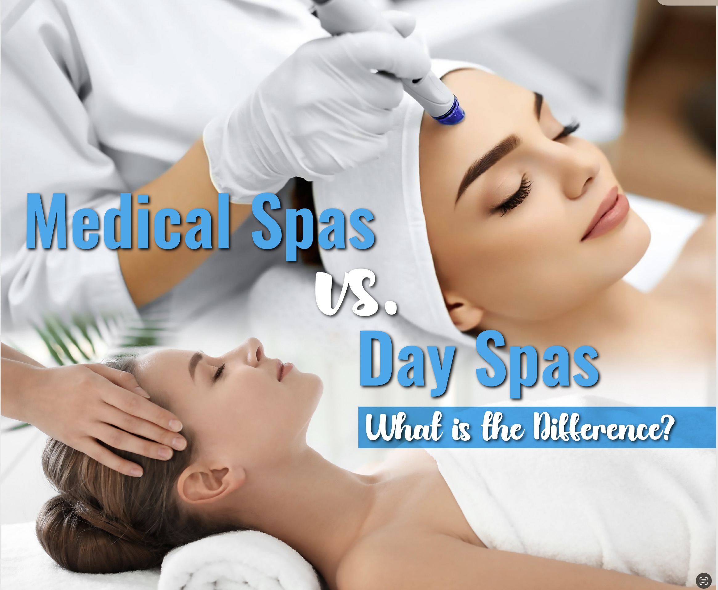 Medical Spas vs. Day Spas: What is the Difference? - The Biohack